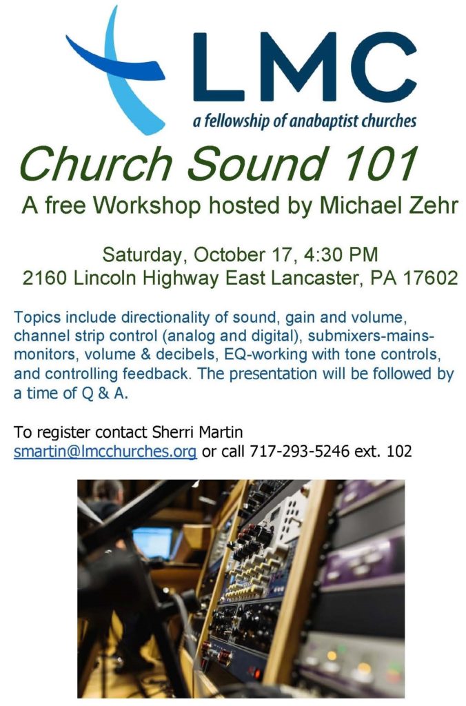 Church Sound 101 Worshop - LMC – a fellowship of anabaptist churches
