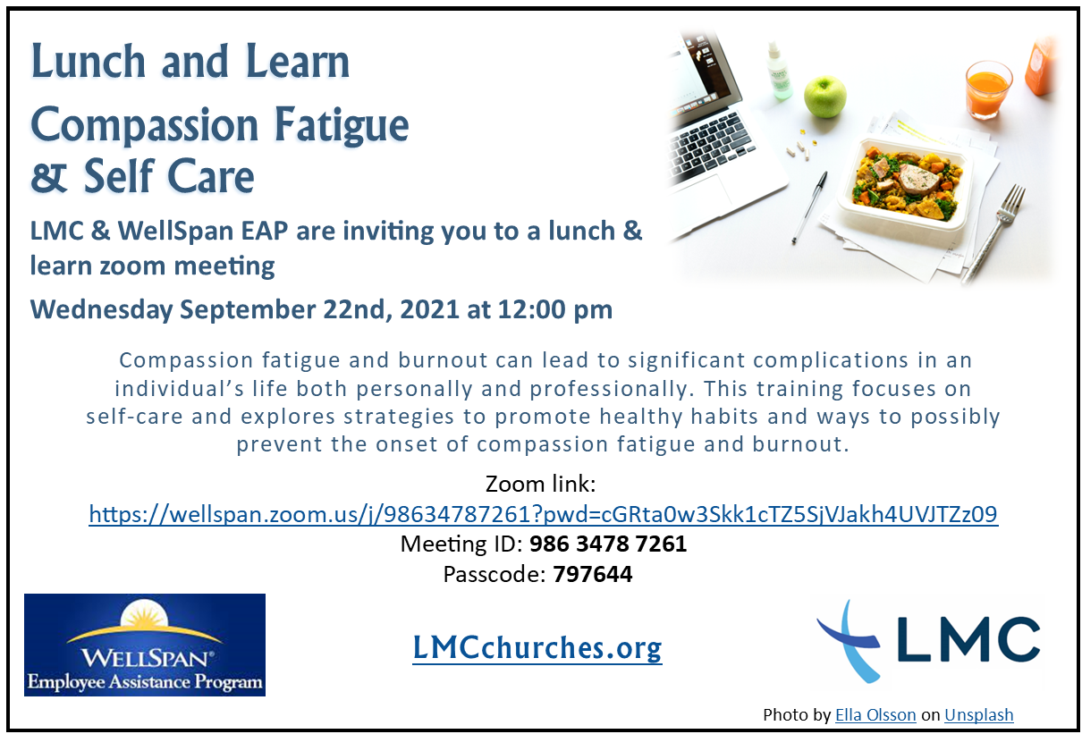 Compassion Fatigue & Self Care (Lunch and Learn) - LMC – a fellowship ...